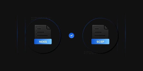 Certificate Enrollment with SCEP and NDES Explained